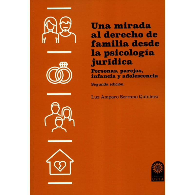 Una mirada al derecho de familia desde la psicología jurídica Personas parejas infancia y ...