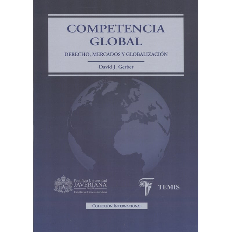 Competencia Global Derecho mercados y globalización PONTIFICIA ...