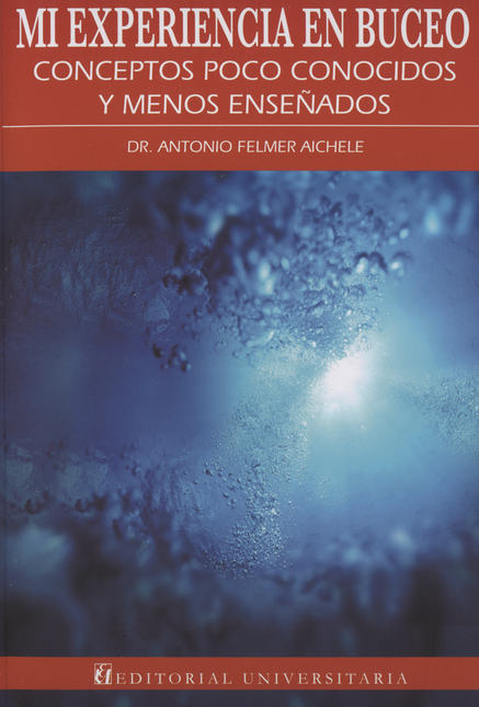 Mi experiencia en buceo Conceptos poco conocidos y menos enseñados PONTIFICIA UNIVERSIDAD ...