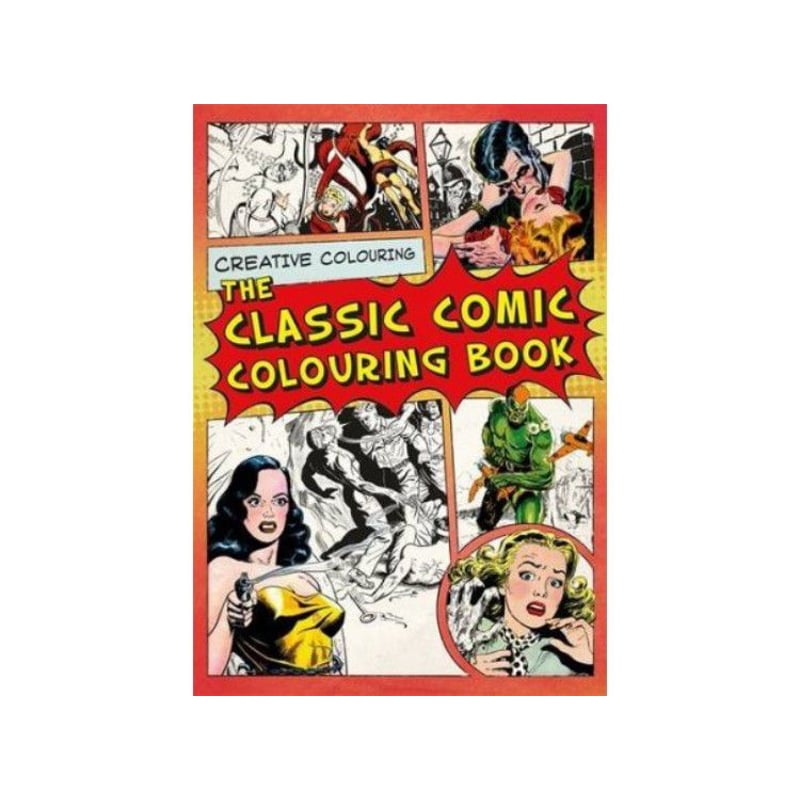 THE CLASSIC COMIC COLOURING BOOK: CREATIVE COLOURING GENERICO ...