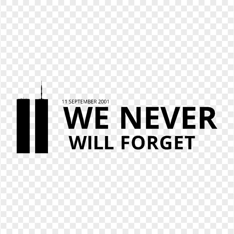 Black We Will Never Forget 11 September Patriot Day | Citypng