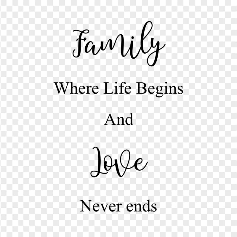 Family Love Quote Text HD PNG | Citypng