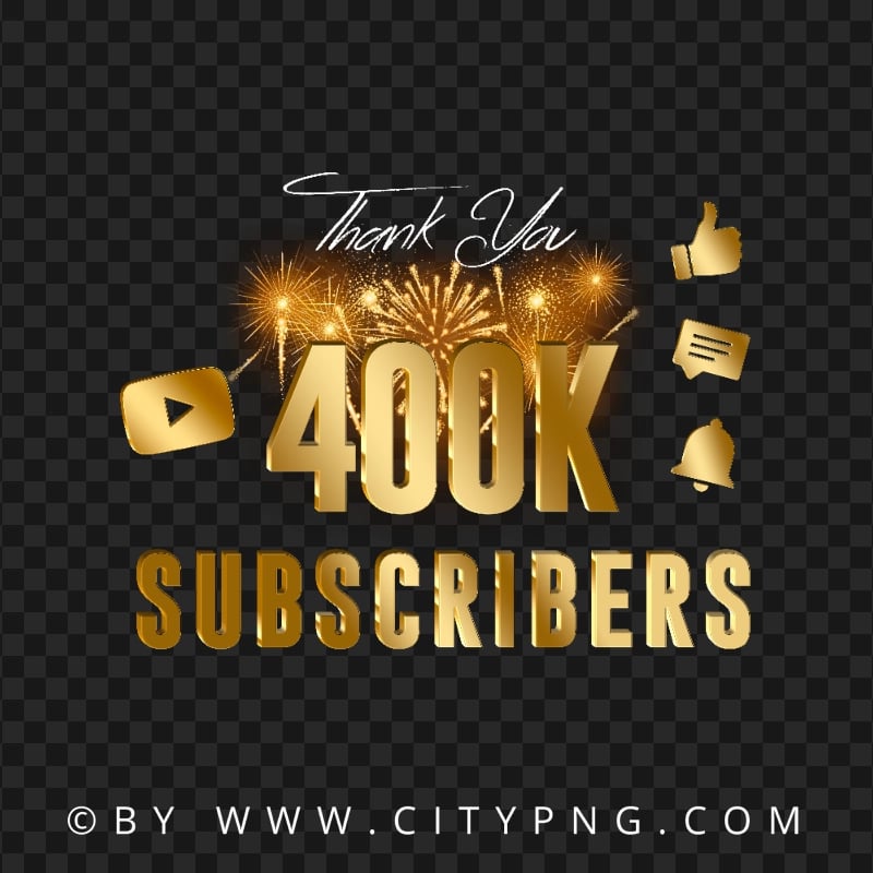 400K Subscribers Youtube Celebration Fireworks PNG IMG | Citypng