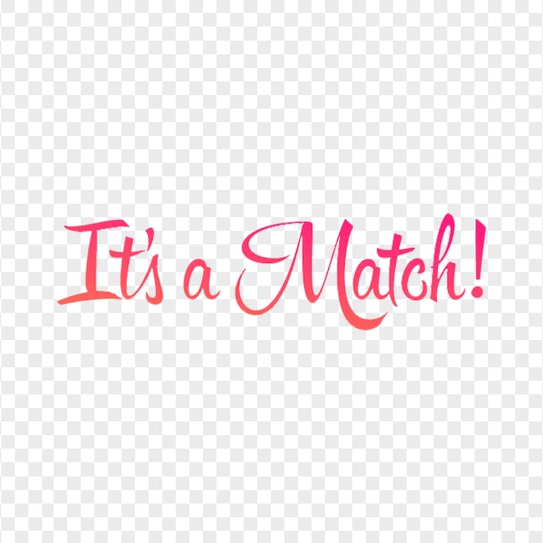 It's A Match Tinder Text | Citypng