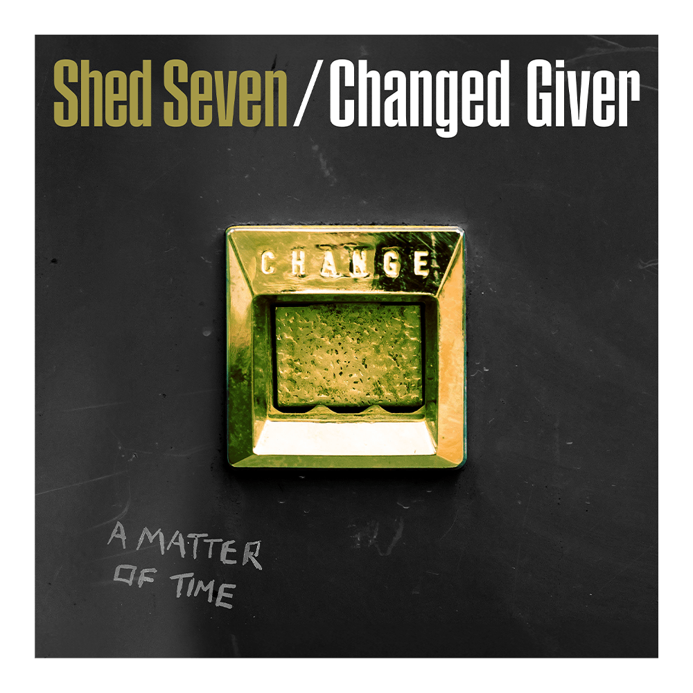 Shed Seven Official Store - Shed Seven - A Matter of Time Deluxe Digital