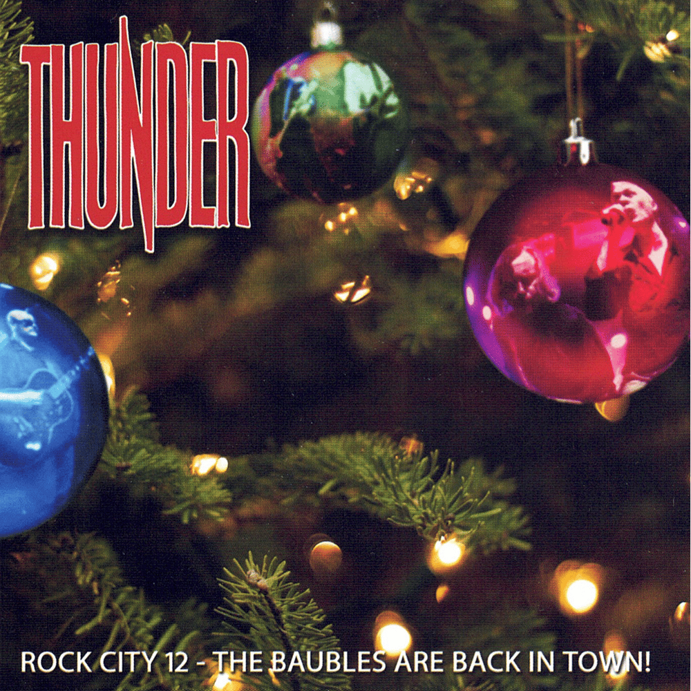 Official THUNDER Store - Thunder - Rock City 12 - The Baubles Are Back ...