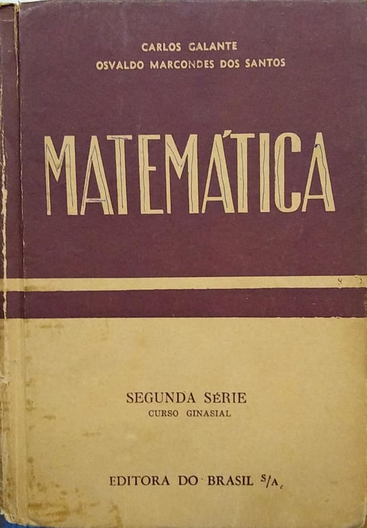 Livro Matemática Segunda Série de Carlos Galante pela Do Brasil (1953)
