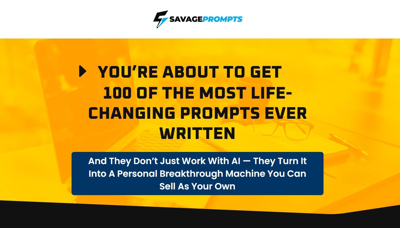 Buy Savage Prompts + OTOs All Bonus $17.00 - HotFileIndex