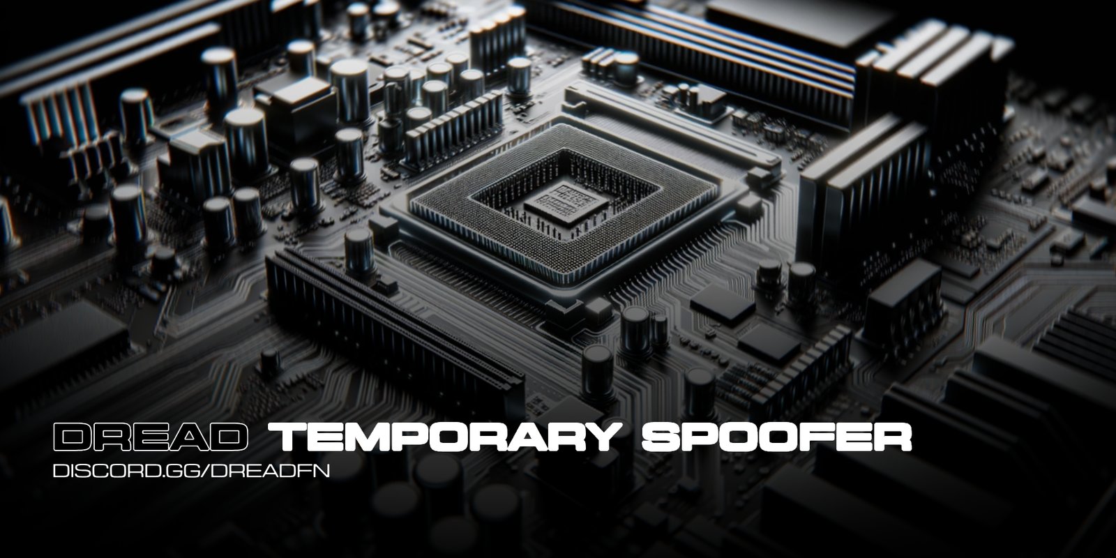 Dread Temporary Spoofer