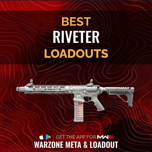 Best RIVETER Loadout: Warzone Season 2, Warzone Mobile, MW3