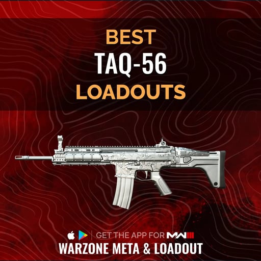 Best TAQ 56 Loadout: Warzone Season 2, Warzone Mobile, MW3 & MW2