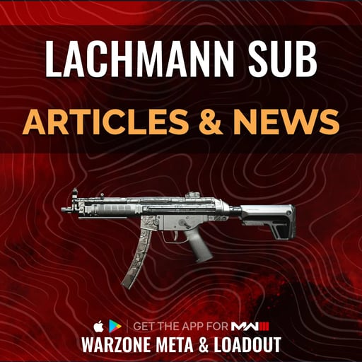 LACHMANN SUB News & Articles in Warzone, MW3 & MW2