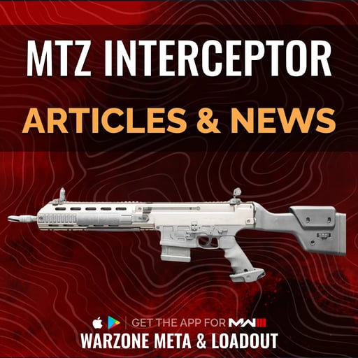 MTZ INTERCEPTOR News & Articles in Warzone, MW3 & MW2
