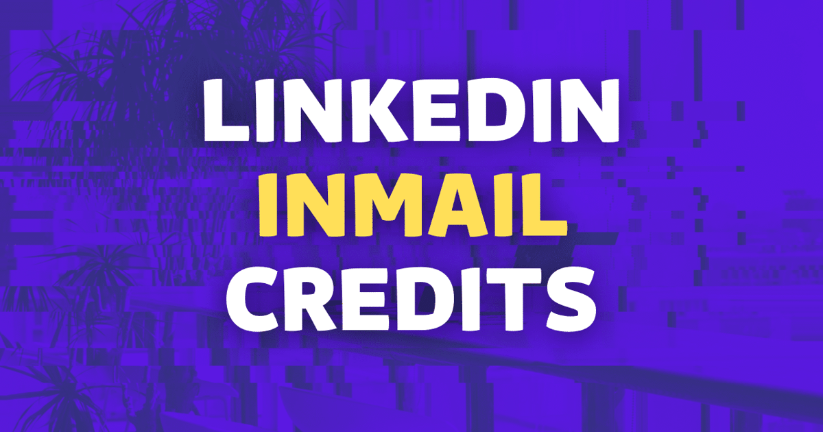 What are LinkedIn InMail Credits & How to Get More?