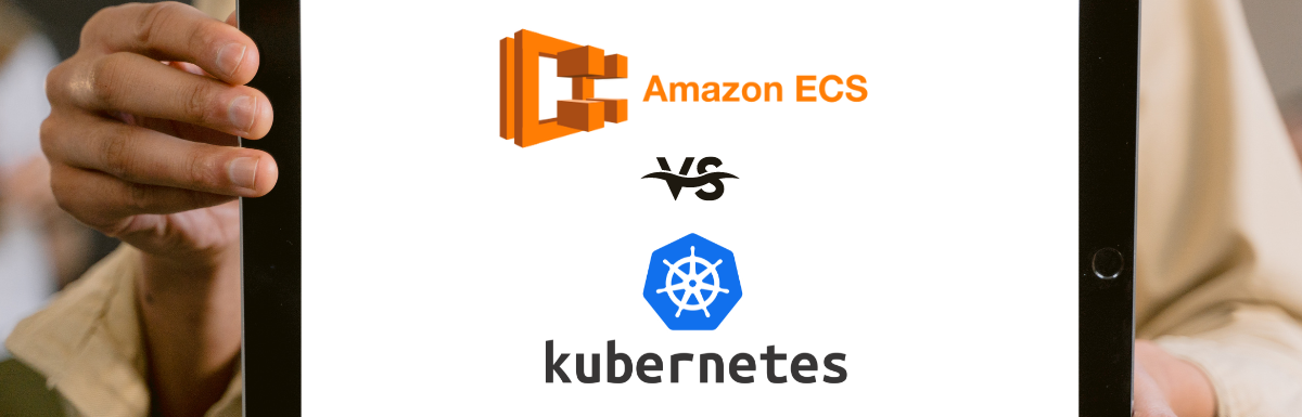 Comparing ECS vs. Kubernetes: Which Container Orchestration is Best for ... Comparing ECS vs. Kubernetes: Which Container Orchestration is Best for ...