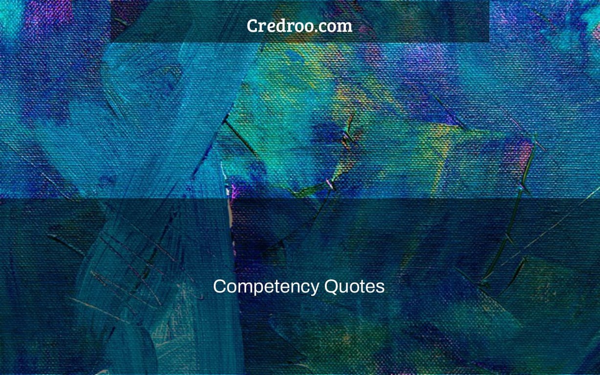 Competency Quotes