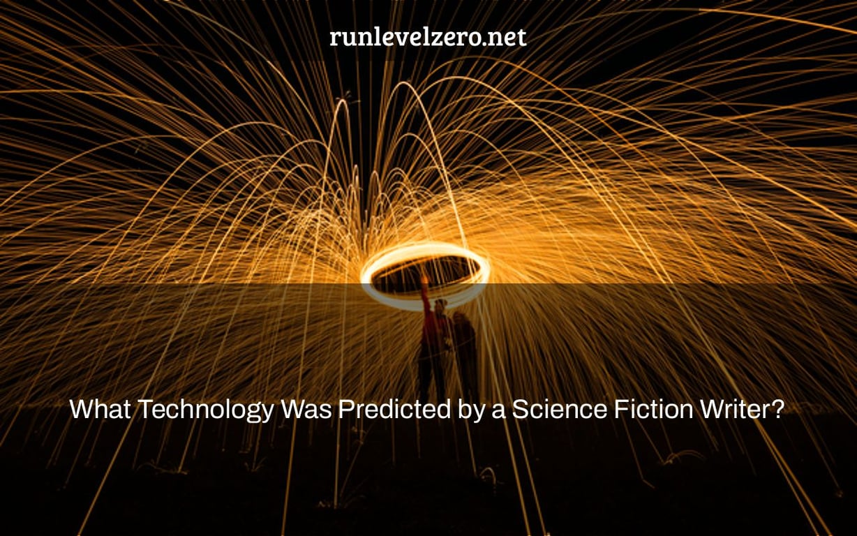 What Technology Was Predicted By A Science Fiction Writer 