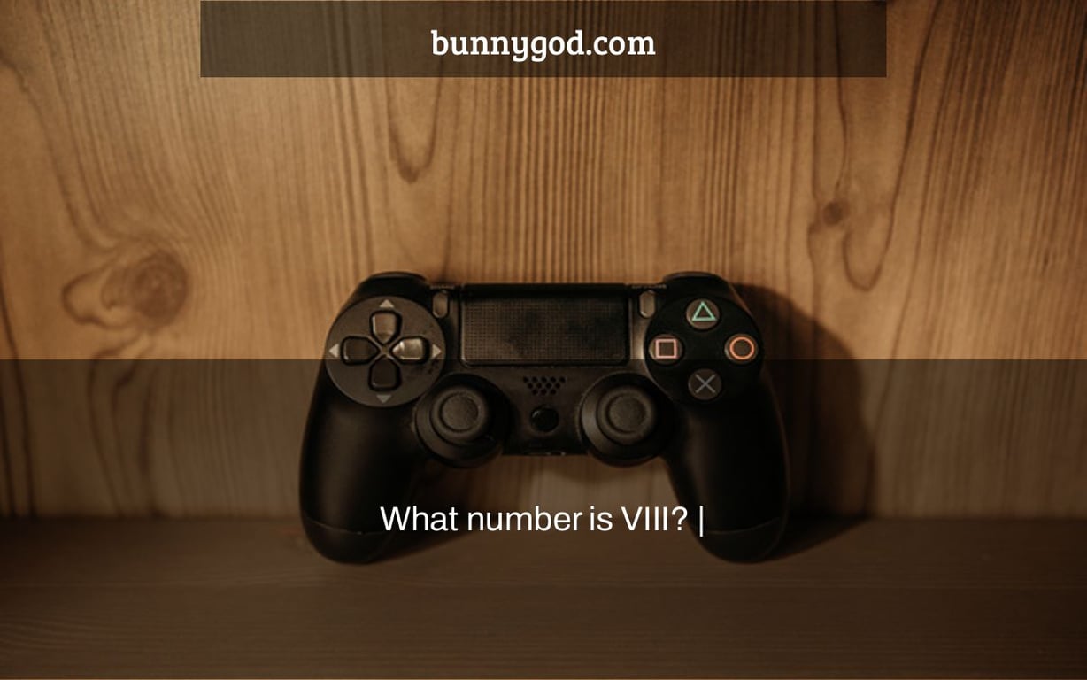 What Number Is VIII Bunnygod
