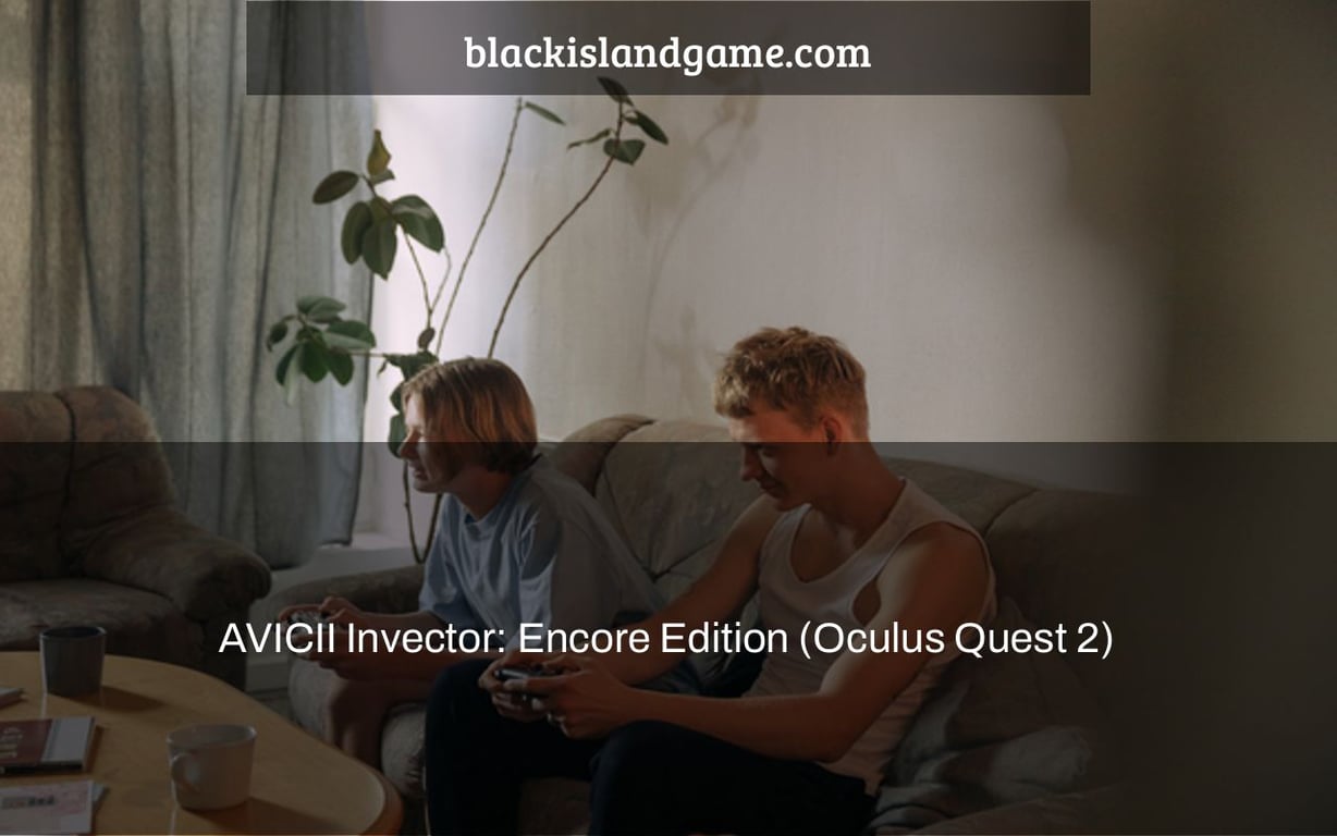 AVICII Invector: Encore Edition (Oculus Quest 2) – blackislandgame.com