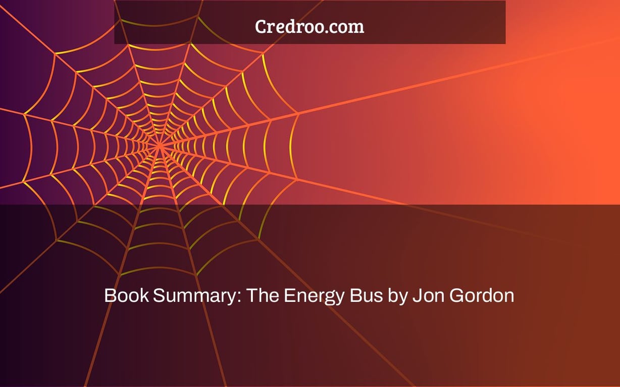 Book Summary: The Energy Bus by Jon Gordon