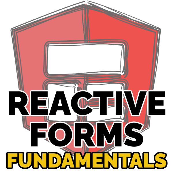 Angular Reactive Forms Fundamentals