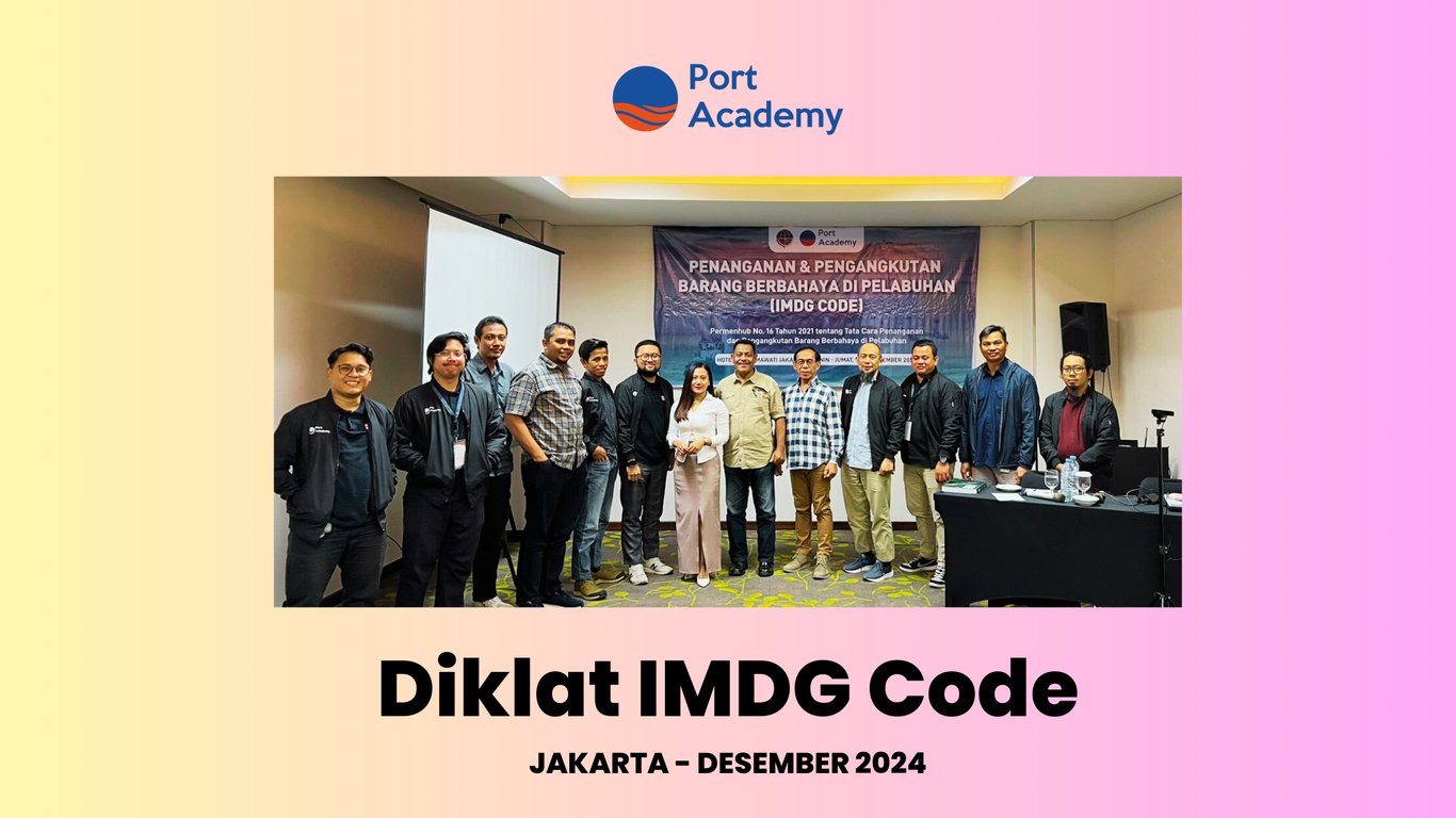 Port Academy Gelar Diklat IMDG Code Untuk Tingkatkan Kompetensi SDM ...