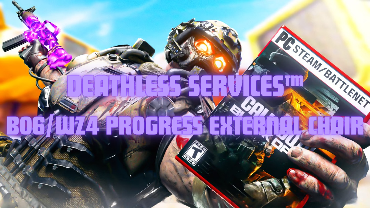 Deathless BO6/WZ4 ProGress External Chair