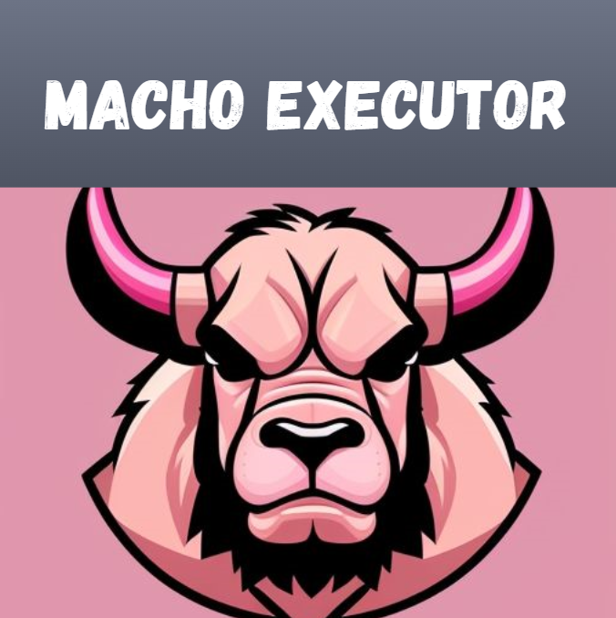 Macho Executor