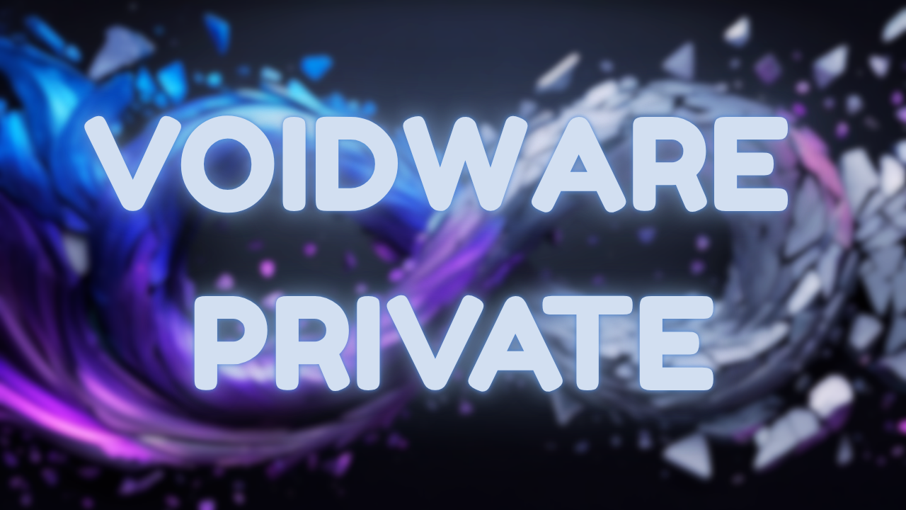 Voidware Private (Lifetime)