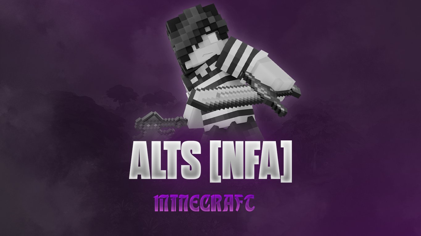 Minecraft Alts [NFA]