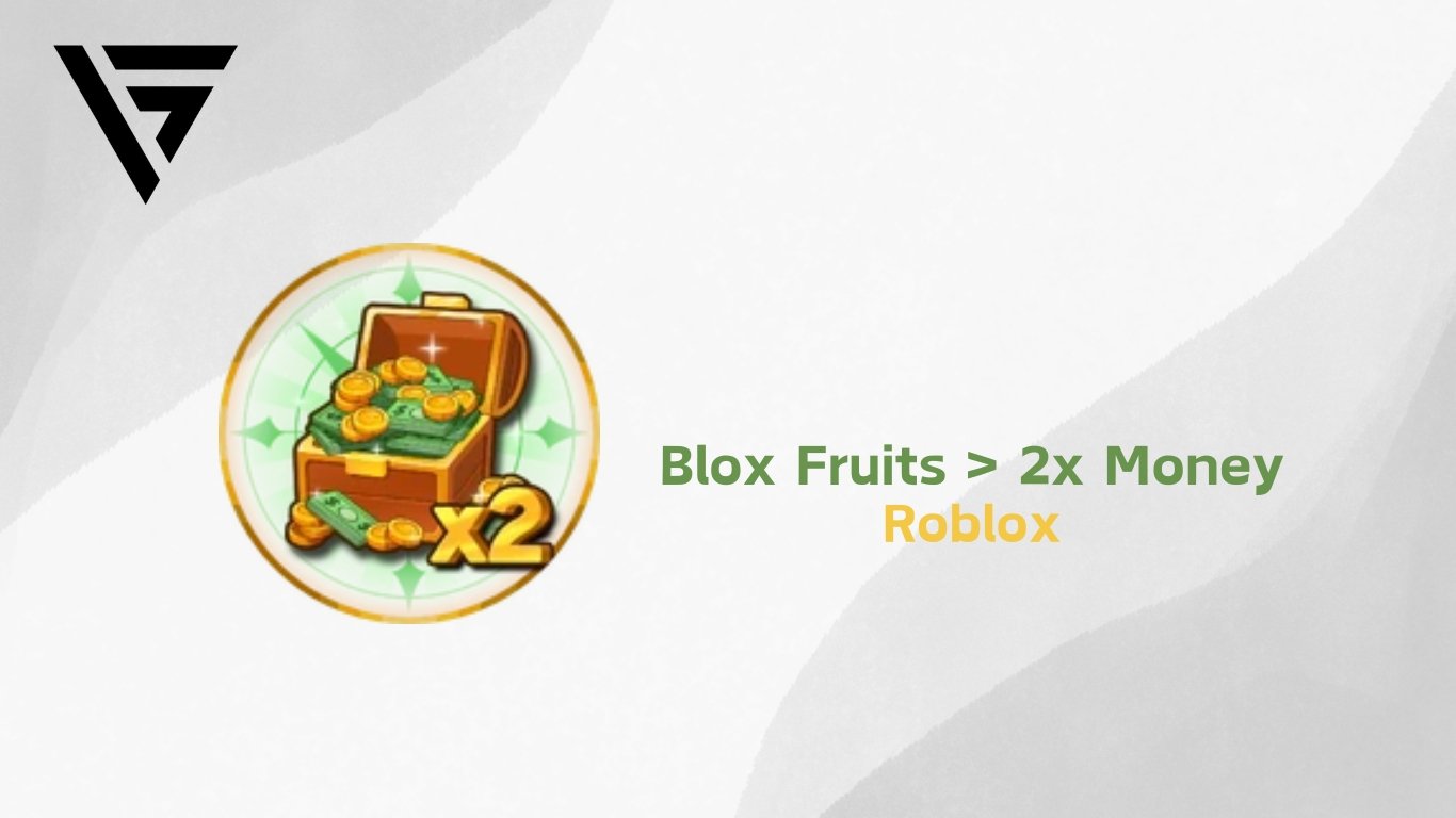 Blox Fruits > 2x Money Game Pass