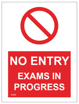 SC004 No Entry Exams In Progress Sign 3mm Standard Foamex - PWD-SC004 ...