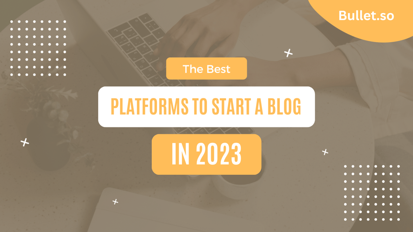 Top Blogging Platforms for 2024: Choose Wisely