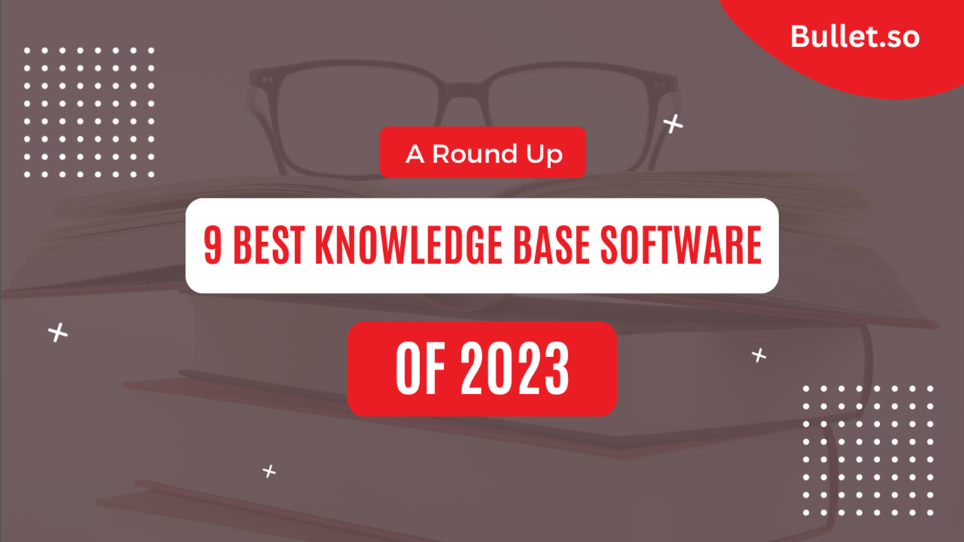 Top 9 Knowledge Base Software in 2024