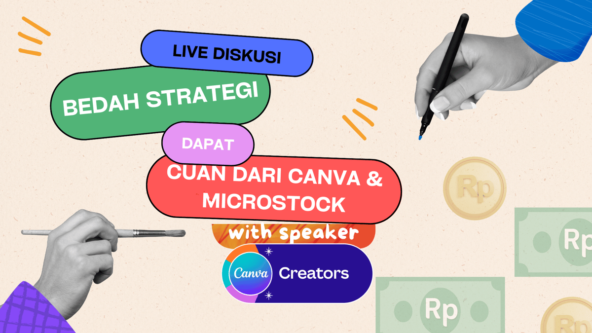 [EXCLUSIVE] LIVE DISCUSSION "BEDAH STRATEGI DAPAT CUAN DARI CANVA ...