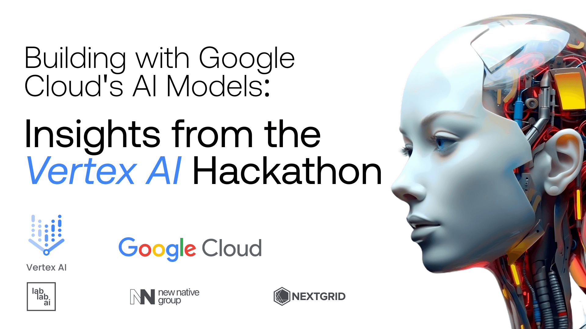 Blog: Building with Google Cloud's AI Models: Insights from the Vertex ...