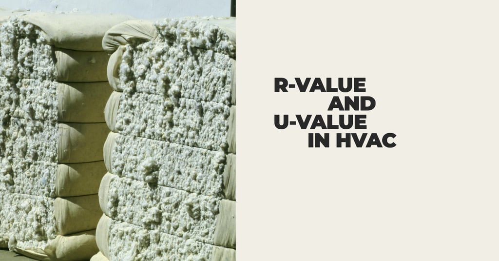 R-Value and U-Value in HVAC - HVAC - HVAC/R & Solar