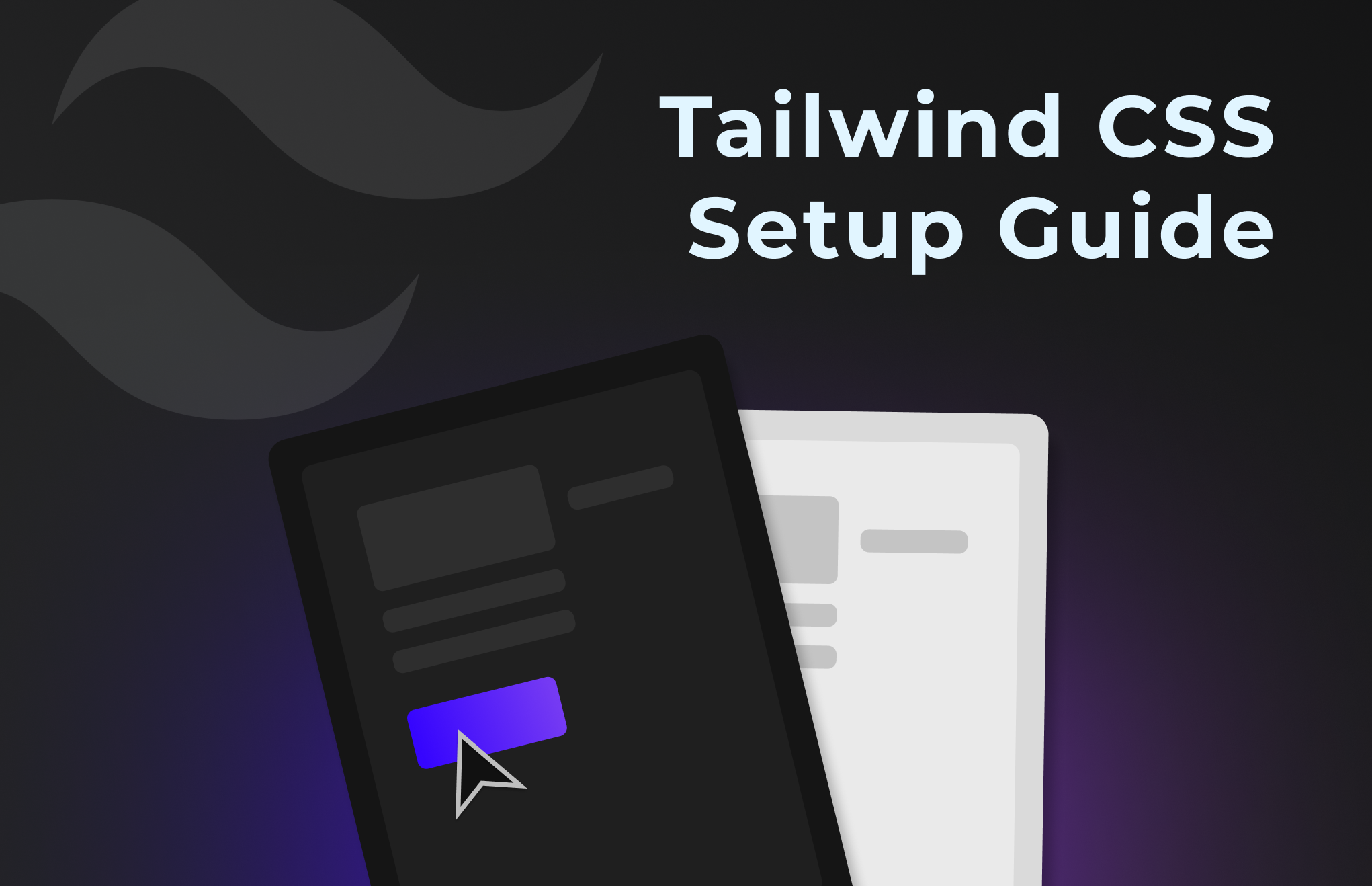 Setting Up Tailwind CSS in React and Next.js: A Developer's Guide