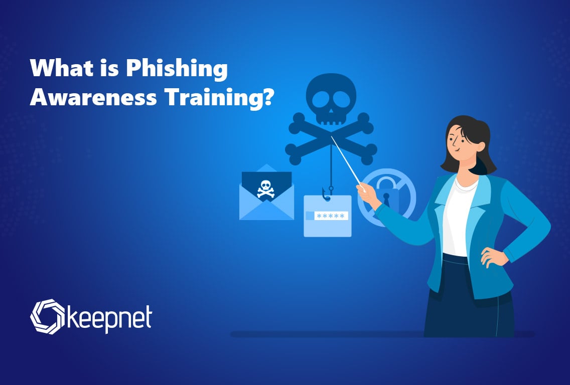 What is Phishing Awareness Training and Why It’s Significant - Keepnet