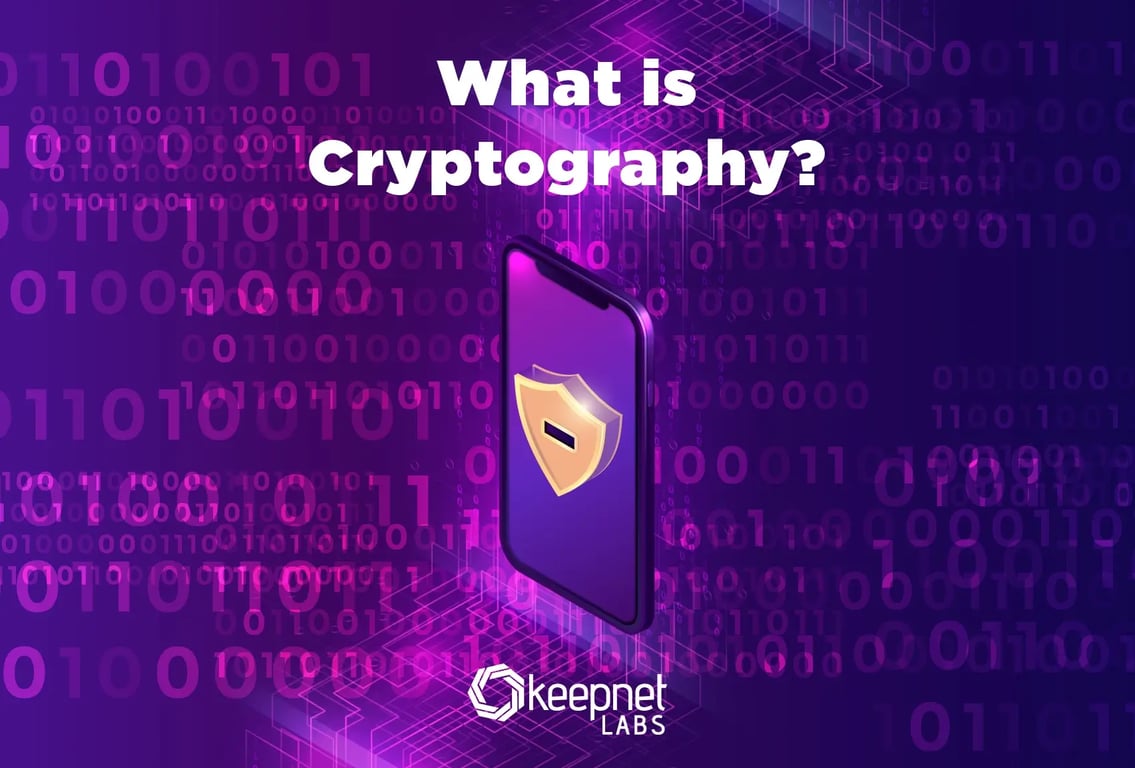 What is Cryptography? - Keepnet