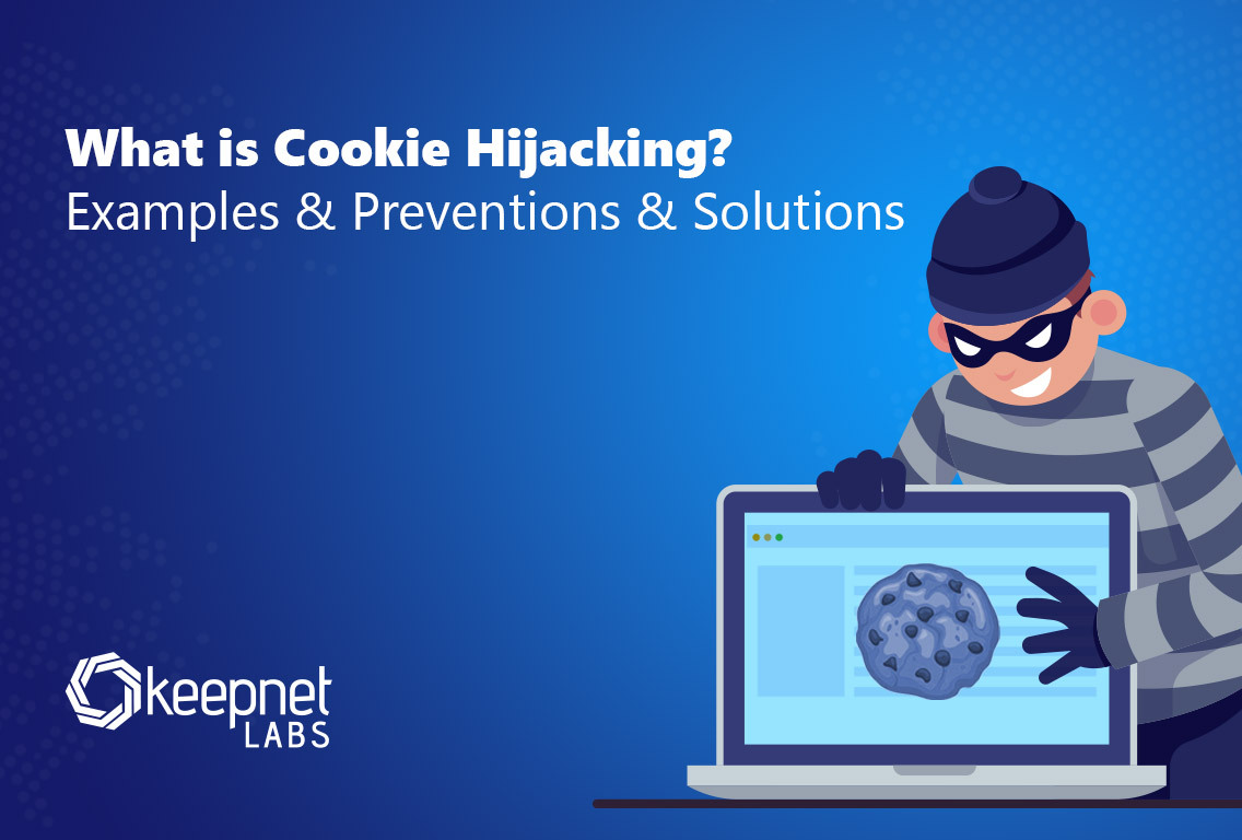 What is Cookie Hijacking? Keepnet Labs - Keepnet Labs