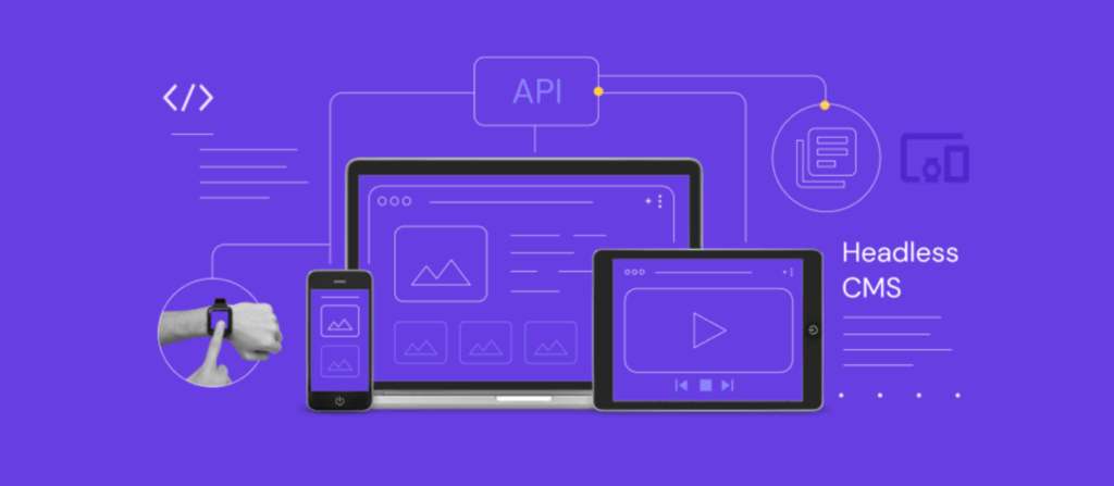 O Que é Headless CMS e Qual a Diferença? Saiba Quando Usá-lo