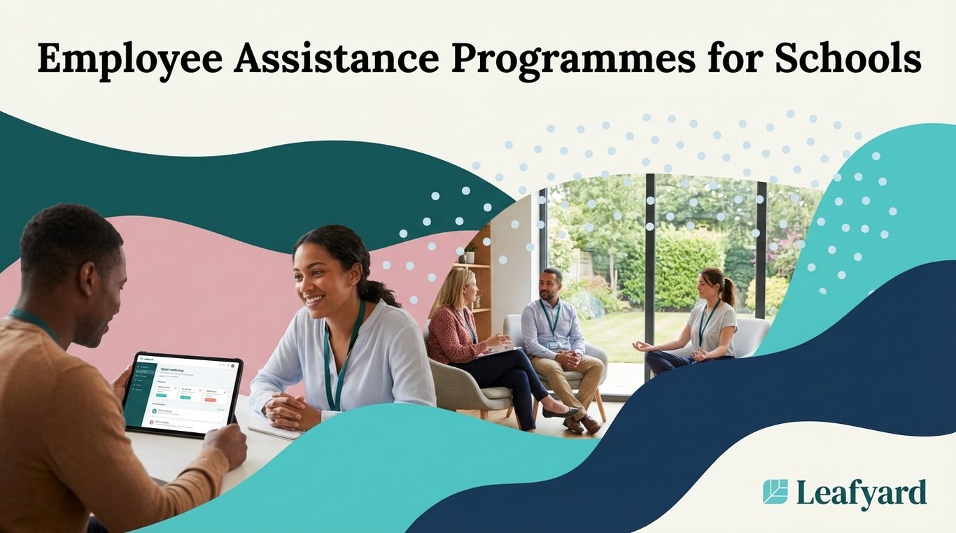 Employee Assistance Programmes for Schools | Leafyard