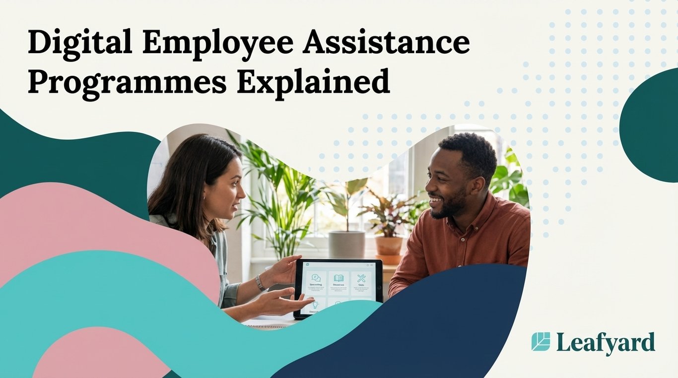 Digital Employee Assistance Programmes Explained | Leafyard