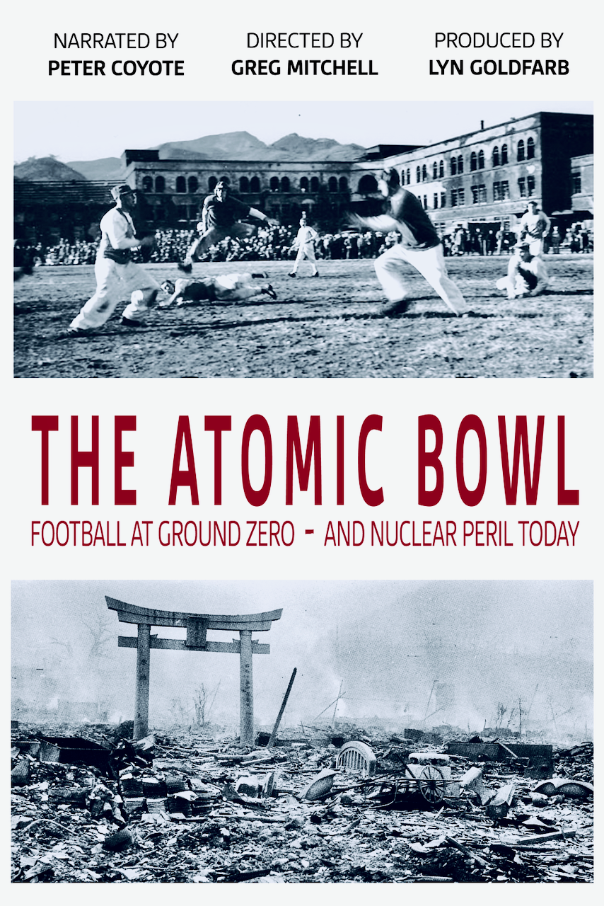 Trailer – Atomic Bowl: Football at Ground Zero — And Nuclear Peril ...