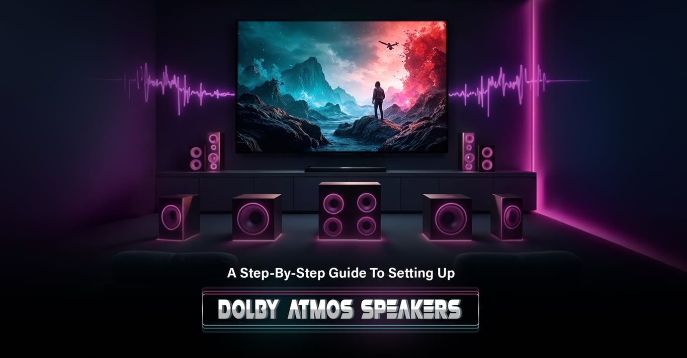A Step-By-Step Guide To Setting Up Dolby Atmos Speakers - TechDogs