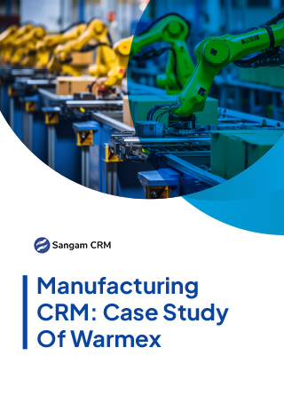 Manufacturing CRM: Case Study Of Warmex - TechDogs