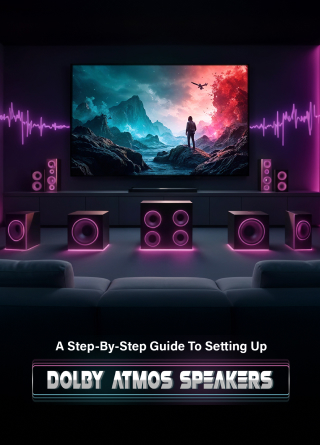 A Step-By-Step Guide To Setting Up Dolby Atmos Speakers - TechDogs