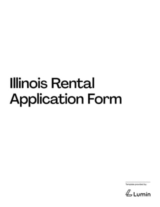 Illinois Rental Application Form Template | Fill and sign with Lumin