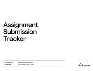Assignment Submission Tracker Template | Fill and sign with Lumin